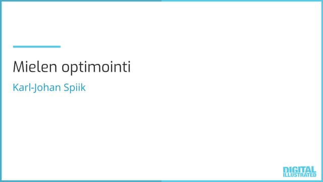 Mielen Optimointi Karl Johan Spiik Ppt