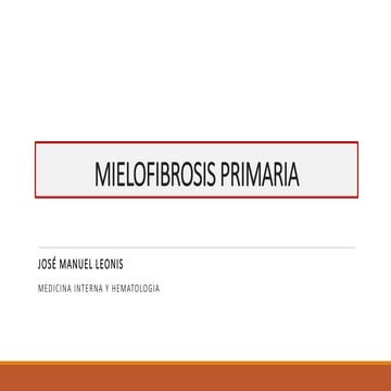 Mielofibrosis Primaria | PPTX