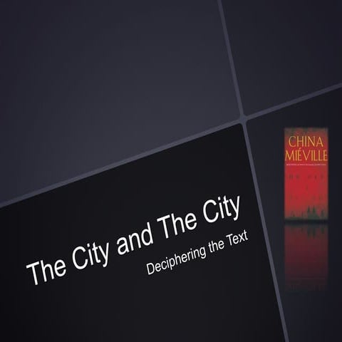 China Miéville: Deciphering the Text | PPTX