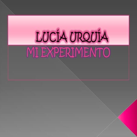 Mi experimento | PPT