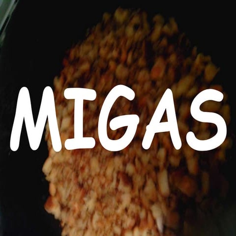 Migas from Spain | PPTX