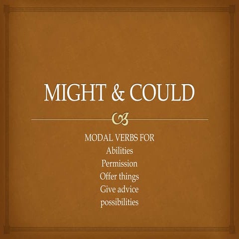 MIGHT & COULD uses and characteristics.pptx