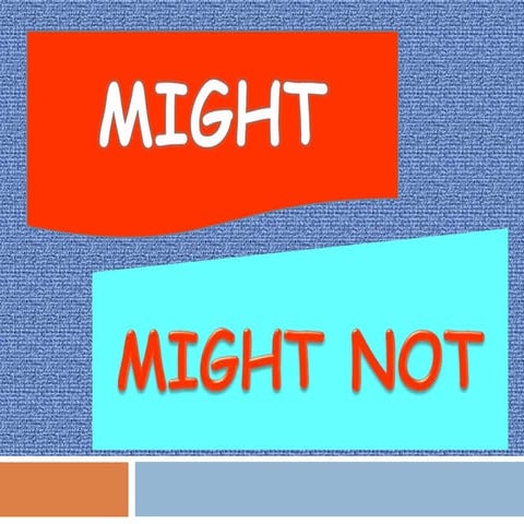 Might might not | PPTX