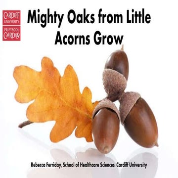 Mighty Oaks from Little Acorns Grow | PPT