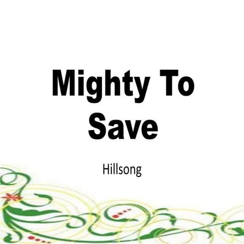 Mighty To Save | PPTX