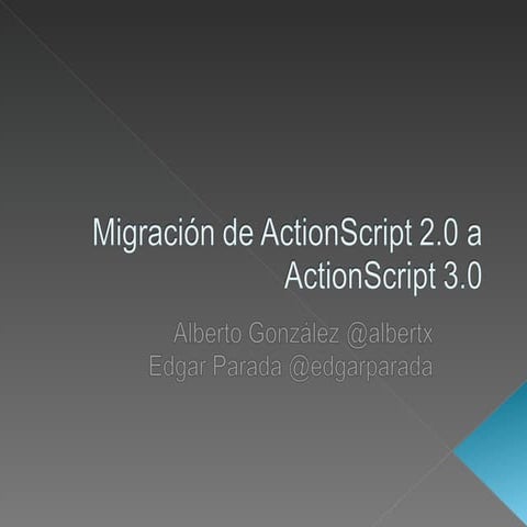 Migracion de ActionScript 2 a ActionScript 3.0 | PPT