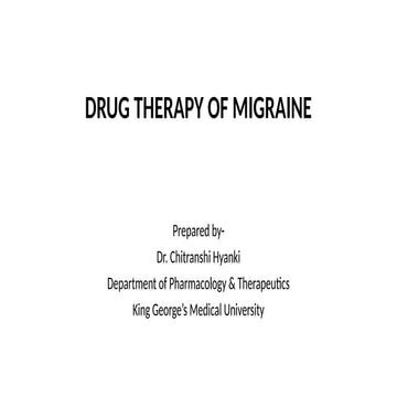 Migraine, it's types, pathophysiology and pharmacotherapy | PPTX