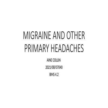 MIGRAINE AND OTHER PRIMARY HEADACHES by AINE COLLIN .pptx