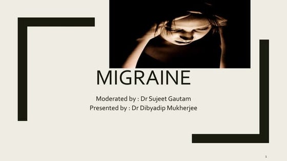 Migrane ppt | PPTX | Brain and Nervous System Disorders | Diseases and ...