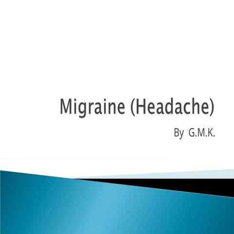 Migraine (Headache).ppt a presentation | PPT