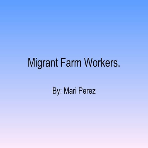 Migrant farm workers | PPT