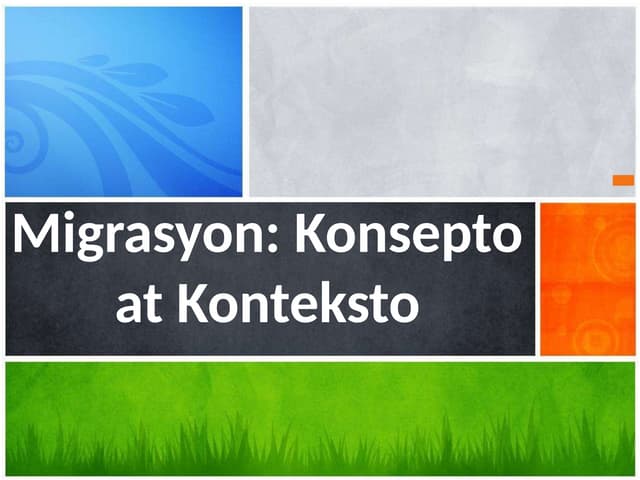 MIGRASYON KONSEPTO AT KONTEKSTO.pptx