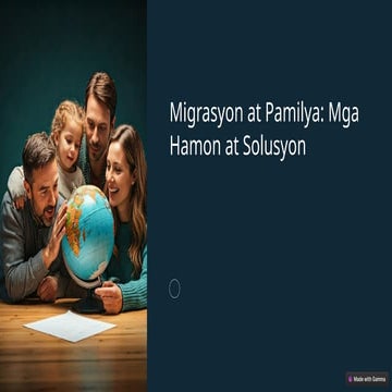 Migrasyon-at-Pamilya-Mga-Hamon-at-Solusyon.pptx