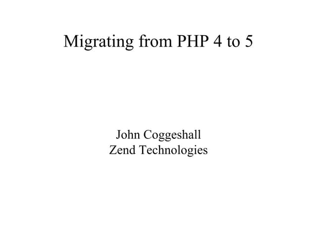 Migrating From Php 4 To Php 5 Ppt 6284