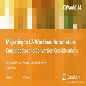 Migrating to CA Workload Automation - Consolidation and Conversion ...