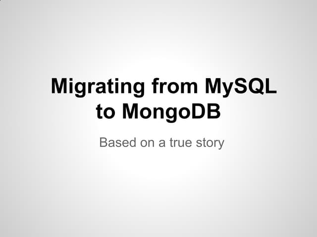 Migrating From Mysql To Mongodb Ppt