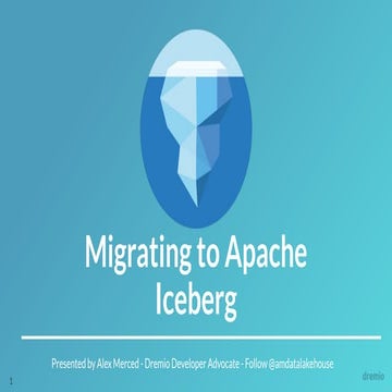 Data Engineers Lunch 83 Strategies For Migration To Apache Iceberg Ppt