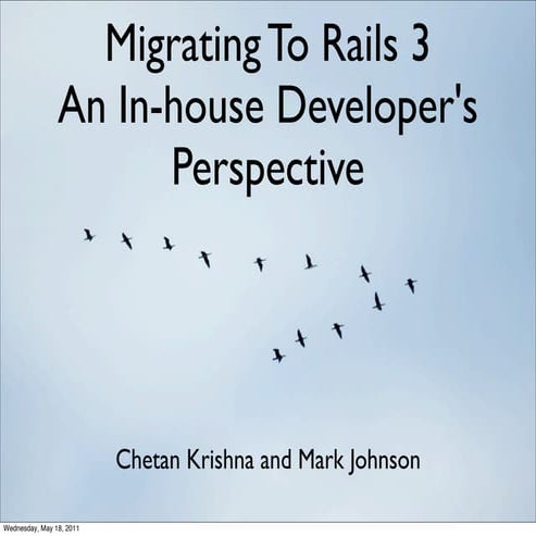 Migrating To Rails 3 An In House Developers Perspective Ppt Free Download