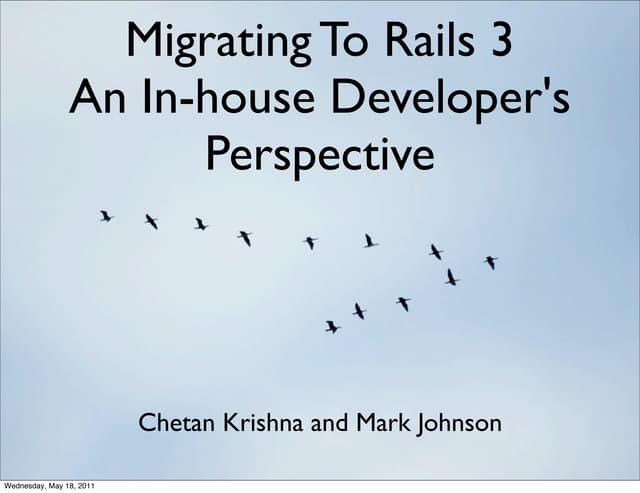 Migrating To Rails 3 An In House Developers Perspective Ppt Free Download