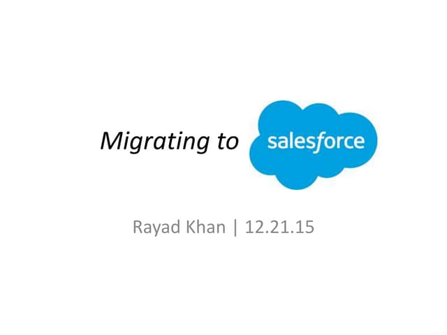 Migrating To Salesforce Ppt
