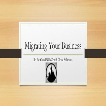 Migrating your business | PPTX | Cloud Computing | Internet