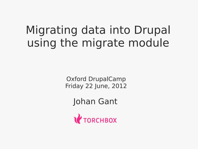 Migrating Data Into Drupal Using The Migrate Module Ppt 8459