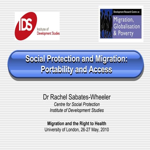 Social Protection and Migration: Portability and Access, Dr Rachel ...