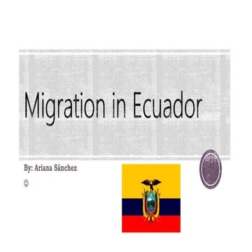 Migration in Ecuador | PPTX