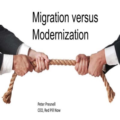 Migration Verus Modernization | PPT