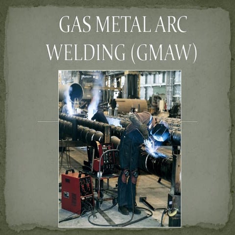 Guidelines for Gas Tungsten Arc Welding (GTAW) | PDF
