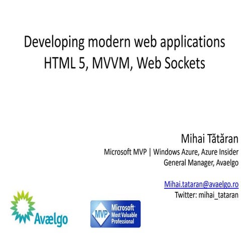 Mihai tataran developing modern web applications | PPTX