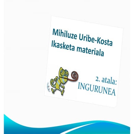 Mihiluze Uribe Kosta 2. atala: Ingurunea | PDF