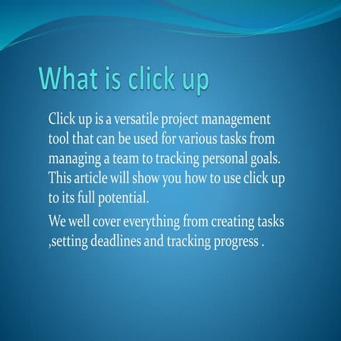 3 reasons why we love click up | PPTX
