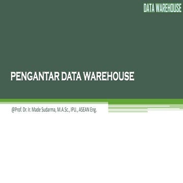 Data Warehouse Kelas SI Capther Ke 6.ppt