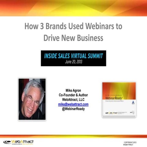 Webinars: How 3 Brands Used Webinars to Drive New Business - Mike Agron ...