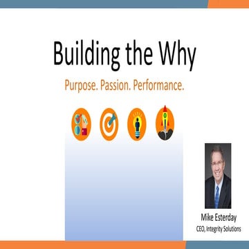 Building the Why: Purpose. Passion. Performance. | PDF