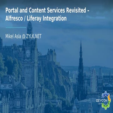 Portal & Content Services Revisited: Alfresco-Liferay Integration | PPT