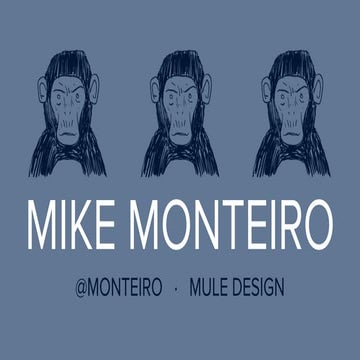 Mike Monteiro: This is the golden age of design! …and we're screwed | PDF