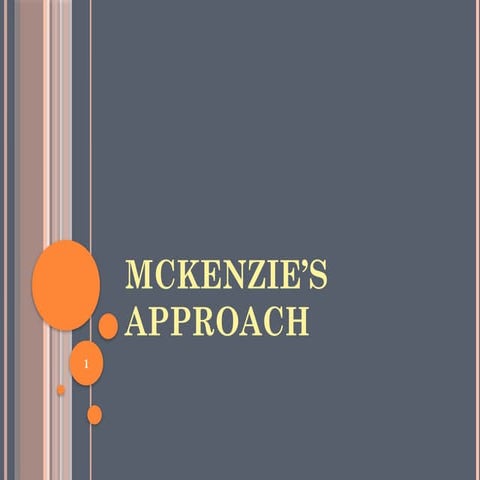 Mikenzie's approach.pptx................ | PPTX