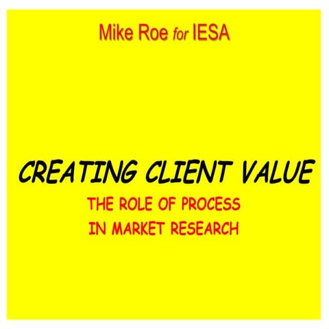 Mike Roe Creating Client Value | PPTX
