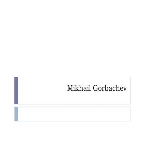Mikhail gorbachev | PPT