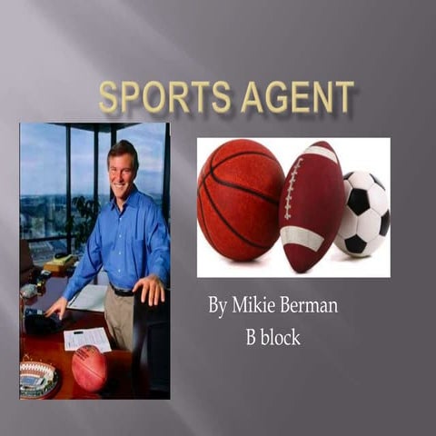 Mikie Berman- Sports Agent | PPTX