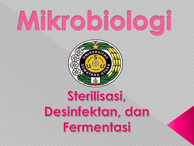 Sterilisasi dalam fermentasi - fpk unair | PPTX