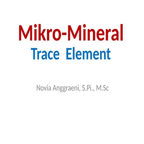 Mikro Mineral Trace Element pada pangan sehat | PPTX