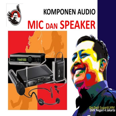 Mikrophone dan speaker | PPTX