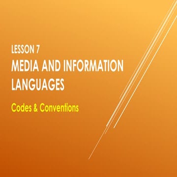 Media & Information Languages: Codes and Conventions | PPTX