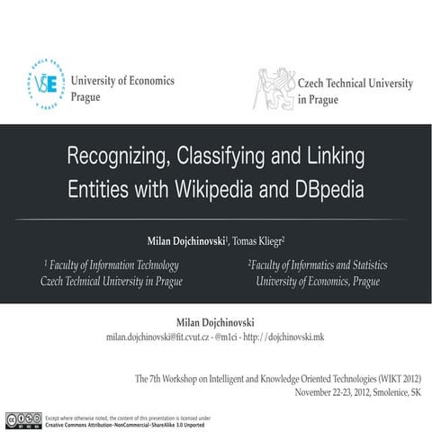 Recognizing, Classifying and Linking Entities with Wikipedia and DBpedia | PPT