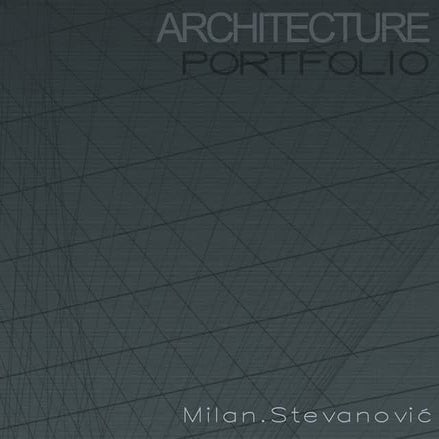 milan stevanovic architecture portfolio | PDF