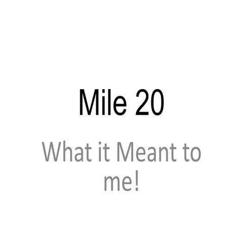 Mile 20 | PPTX