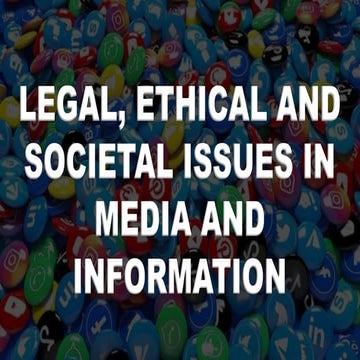Legal, Ethical and Societal Issues in Media and Information | PPTX